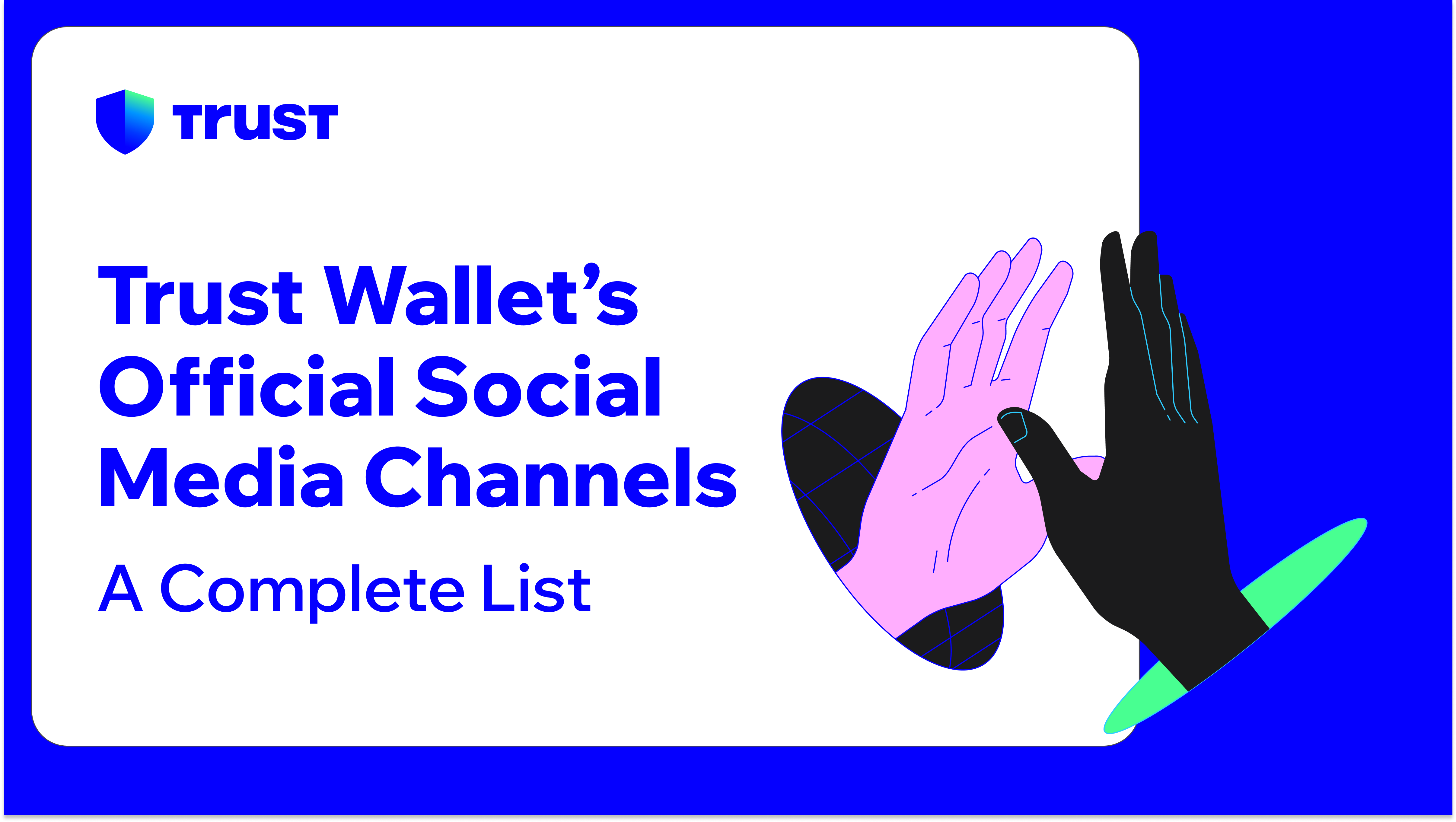 The Trust Wallet's Official Social Media Channels | Trust