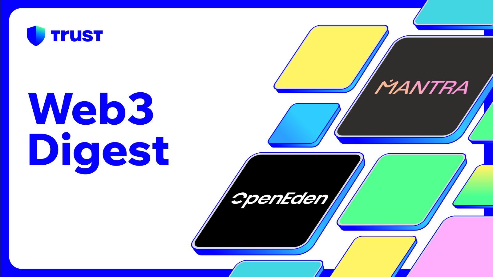 Web3 Digest: Real-World Assets (RWA) Spotlight | Trust