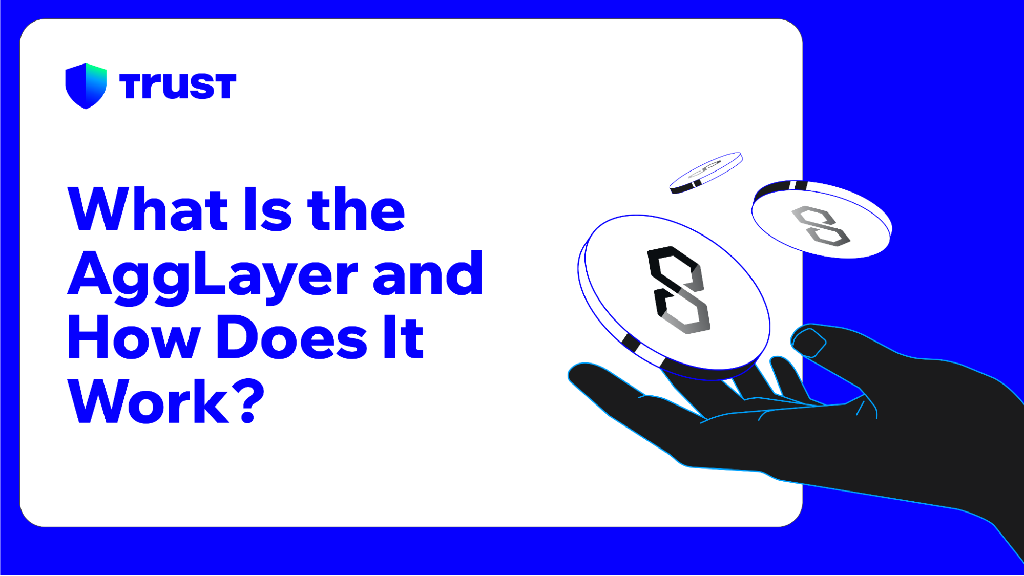 What Is the AggLayer and How Does It Work? | Trust