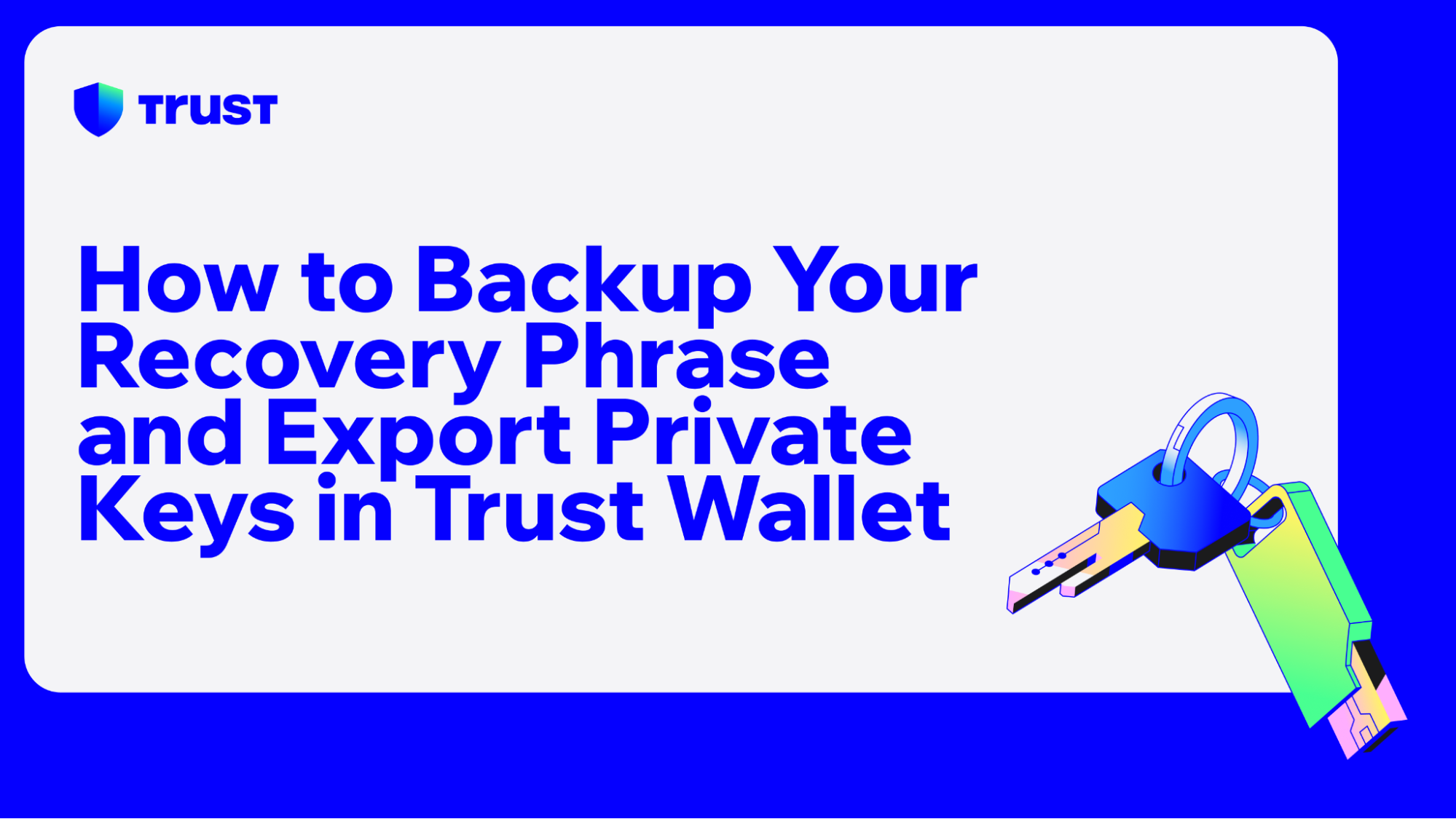 How to Backup Your Recovery Phrase and Export Private Keys in Trust Wallet | Trust