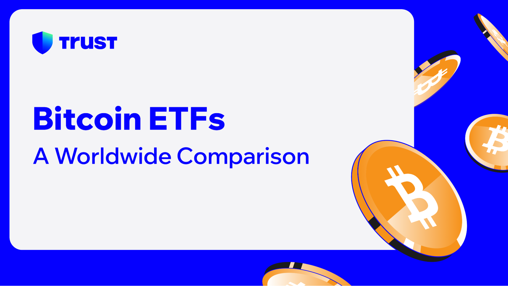 Bitcoin ETF: A Worldwide Comparison | Trust