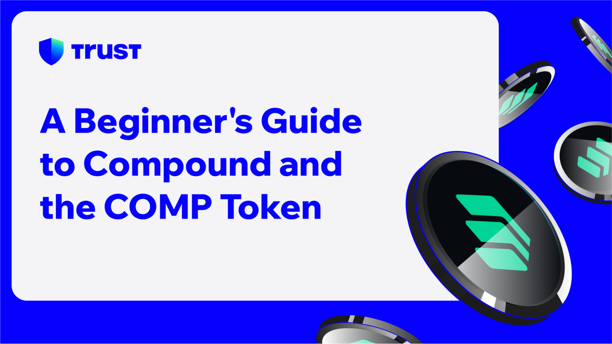 A Beginner's Guide to Compound and the COMP Token | Trust