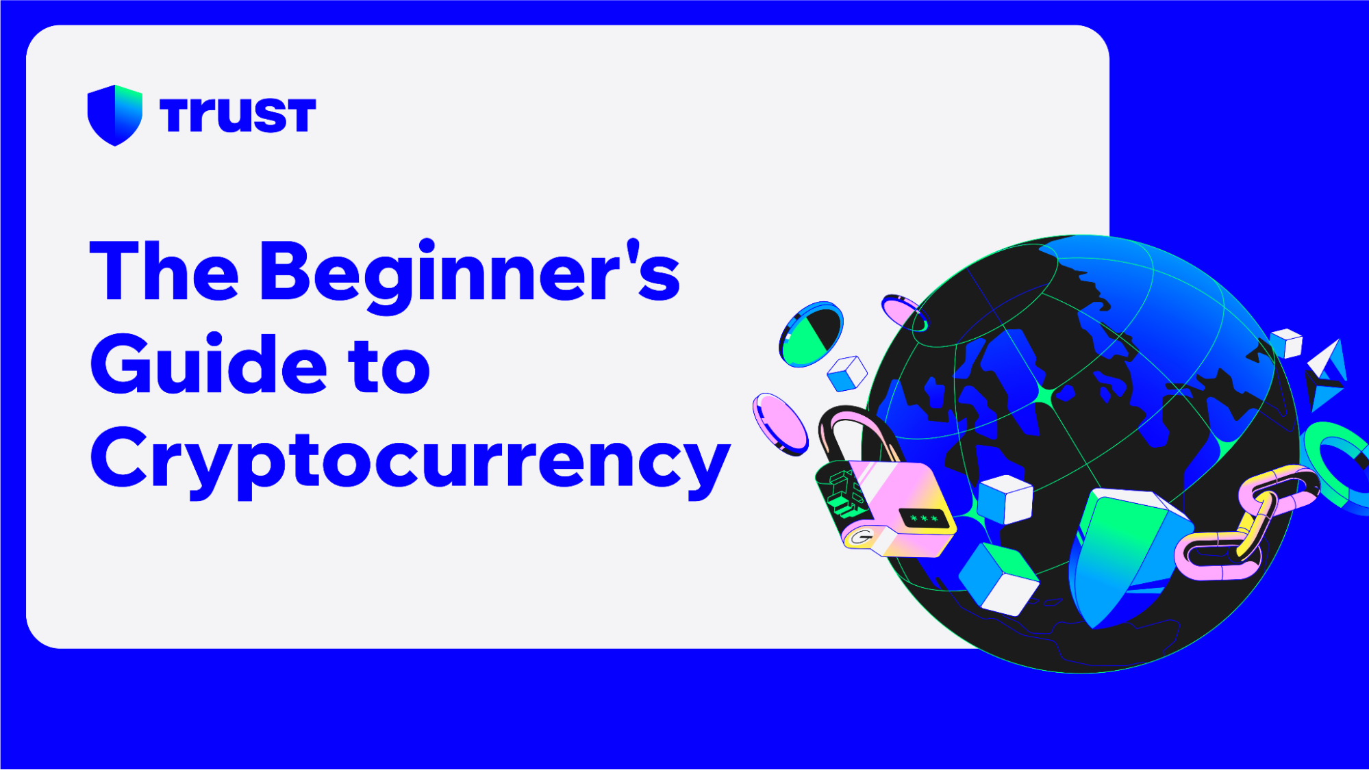 The Beginner's Guide to Cryptocurrency | Trust