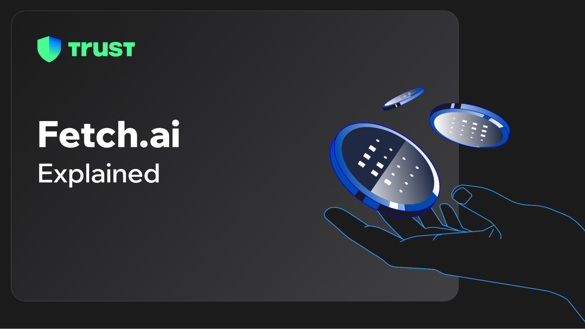 Fetch.ai: Explained | Trust