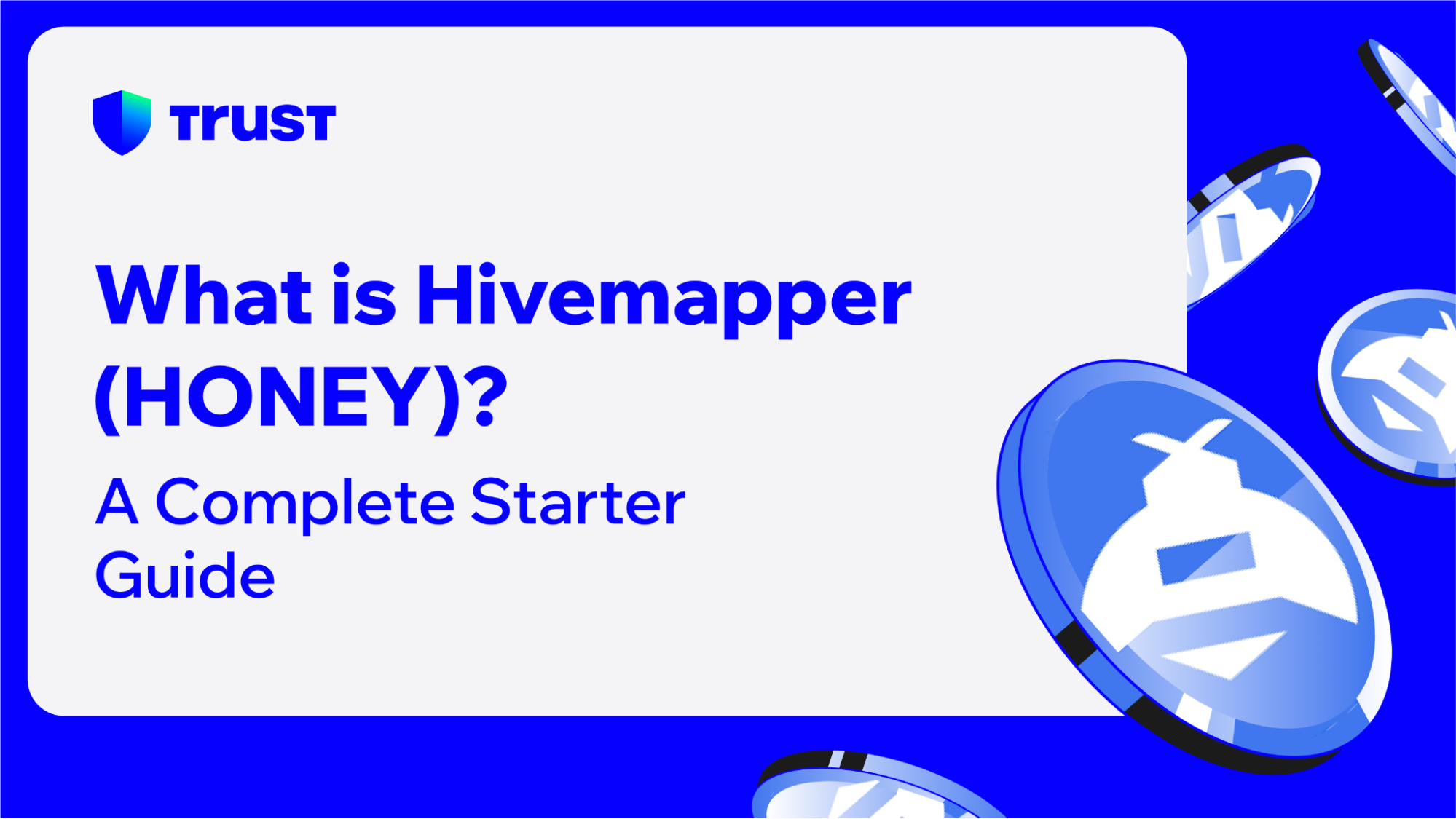 What is Hivemapper (HONEY)? A Complete Starter Guide | Trust