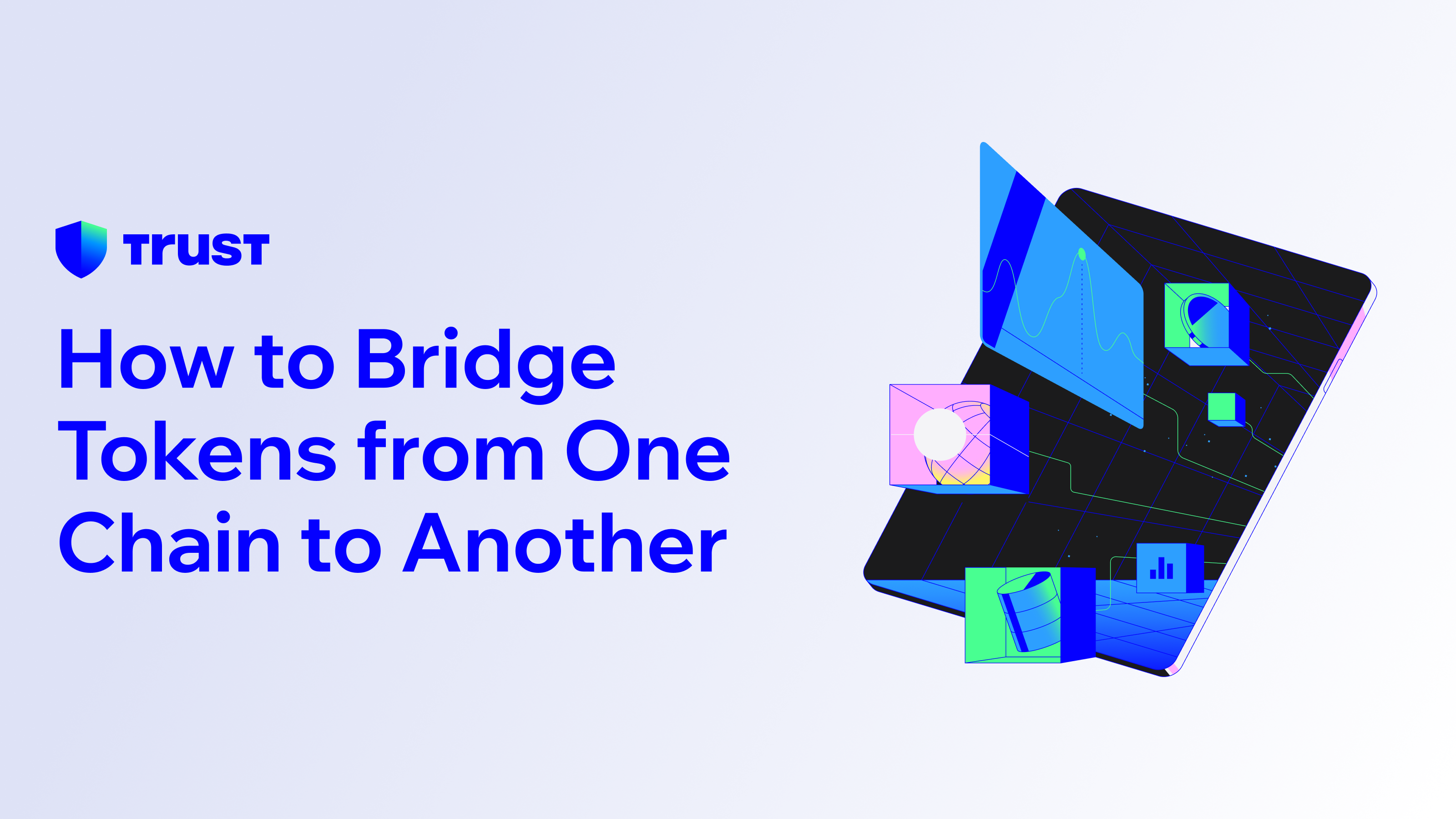 How to Bridge Tokens from One Chain to Another | Trust
