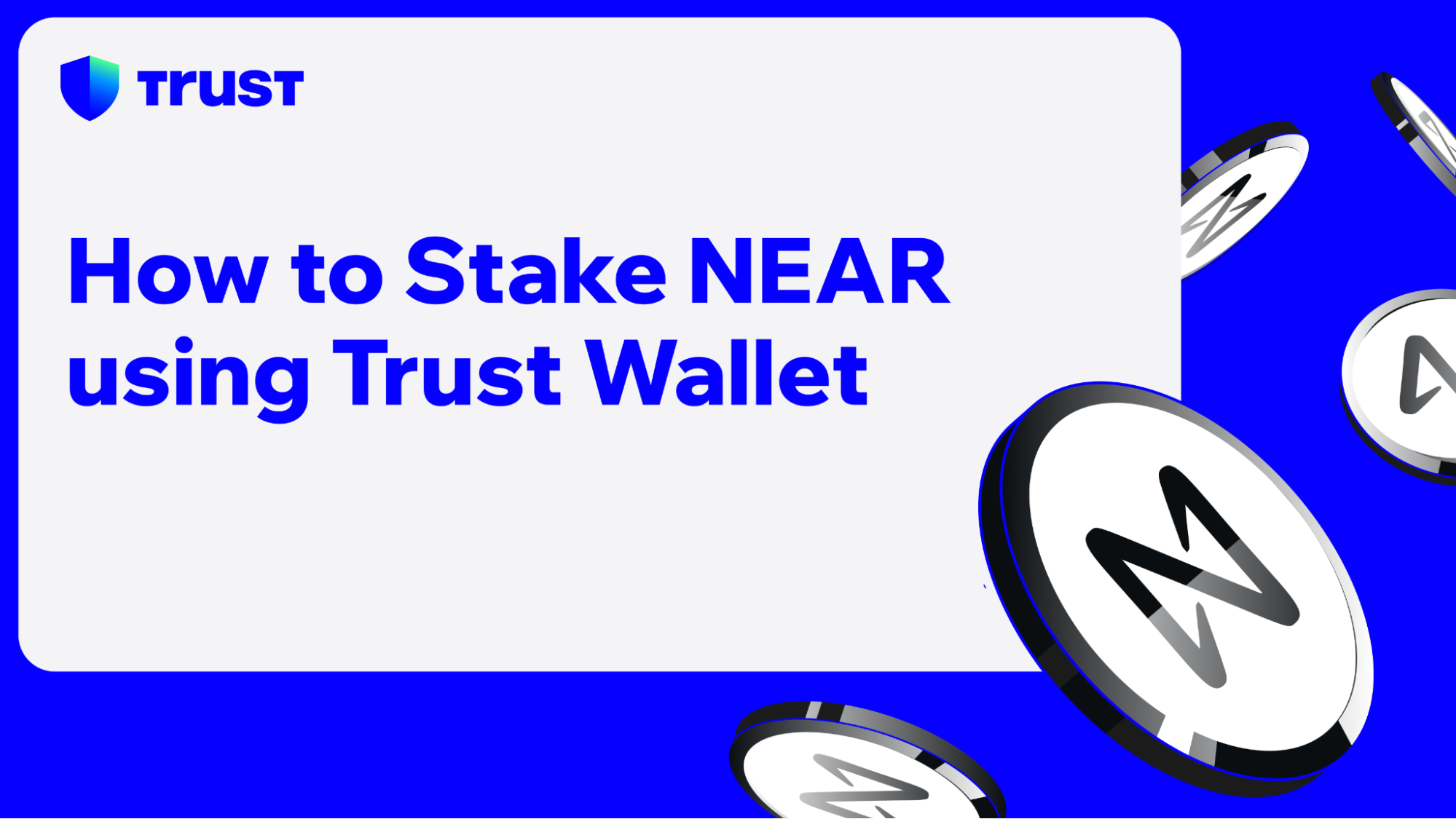 How to Stake NEAR and Earn Rewards Using Trust Wallet | Trust