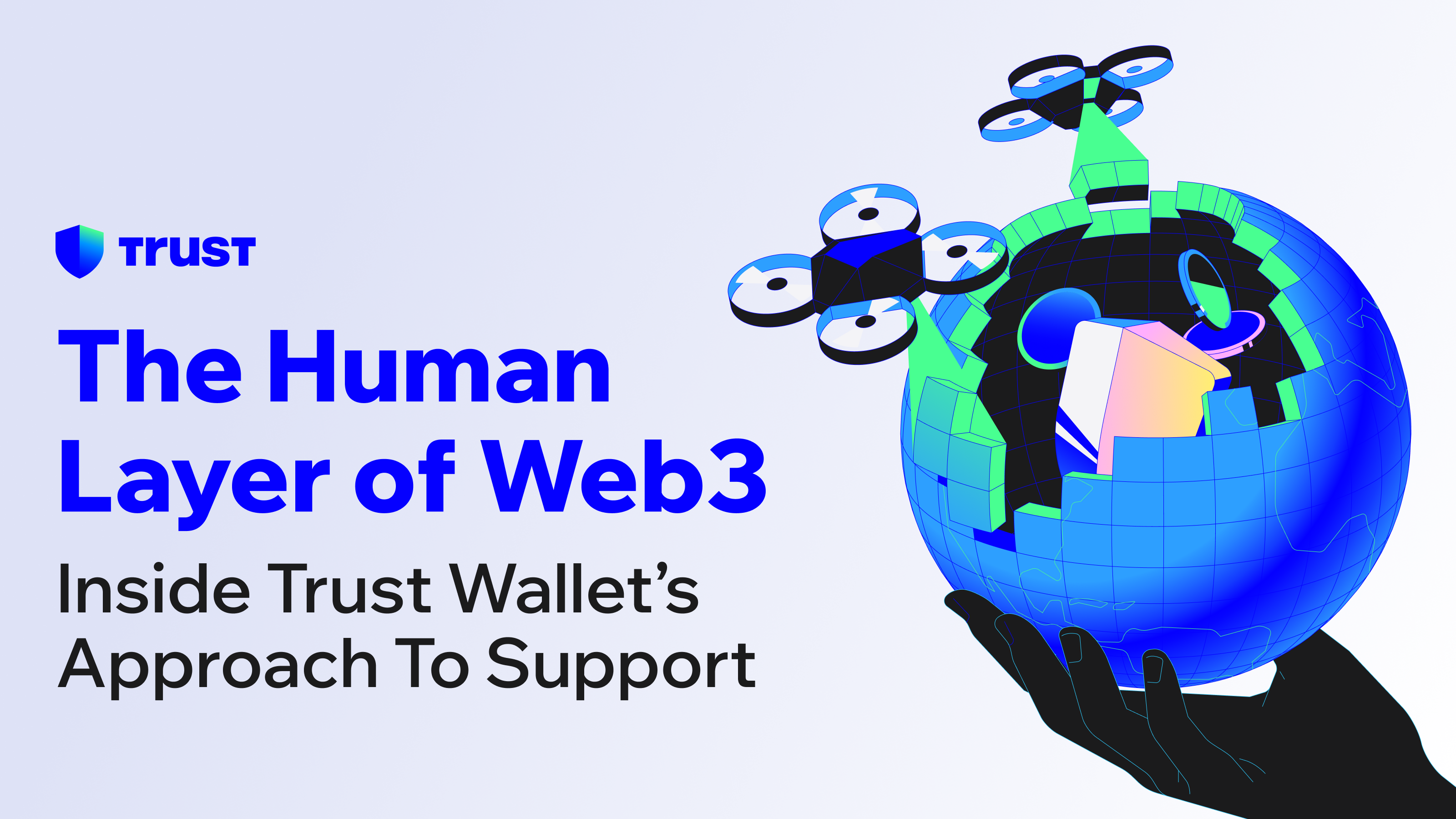 The Human Layer of Web3: Inside Trust Wallet’s Approach to Support ...
