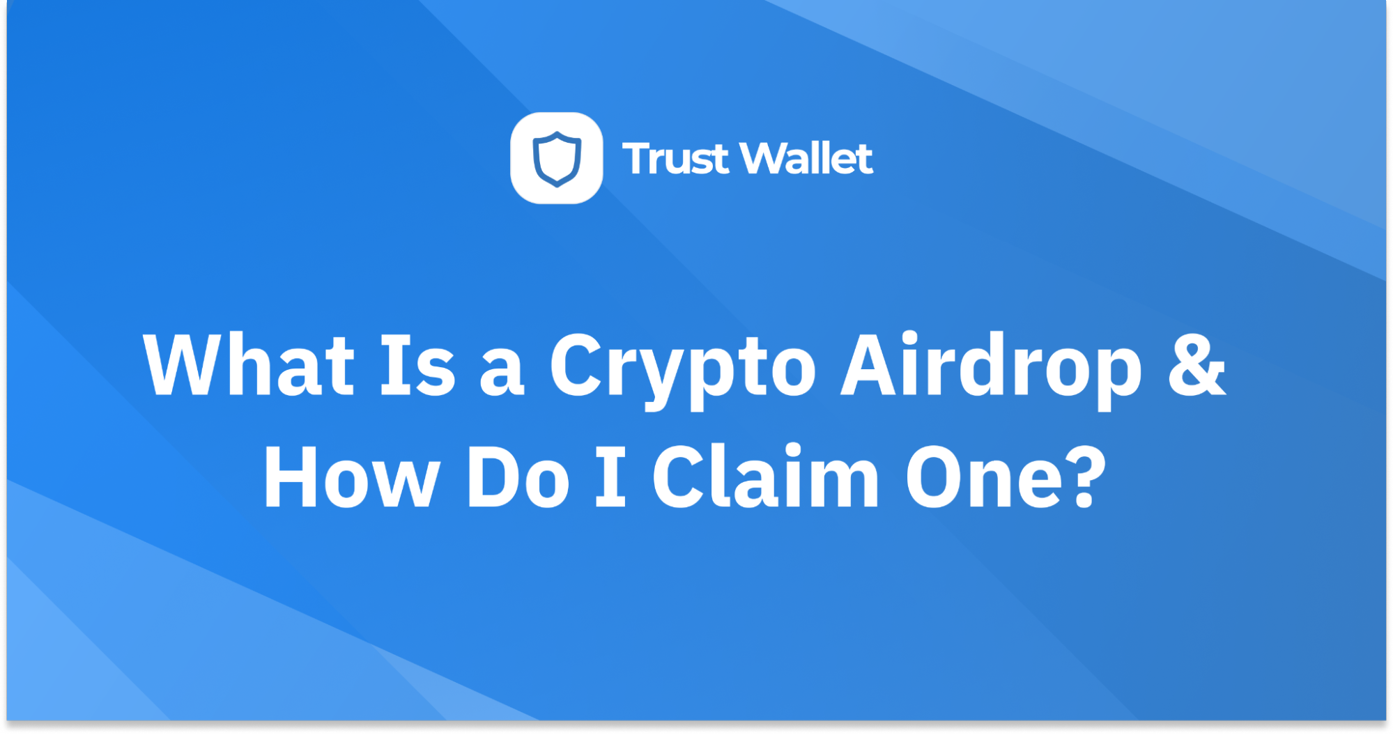 What Is a Crypto Airdrop & How Do I Claim One? | Trust