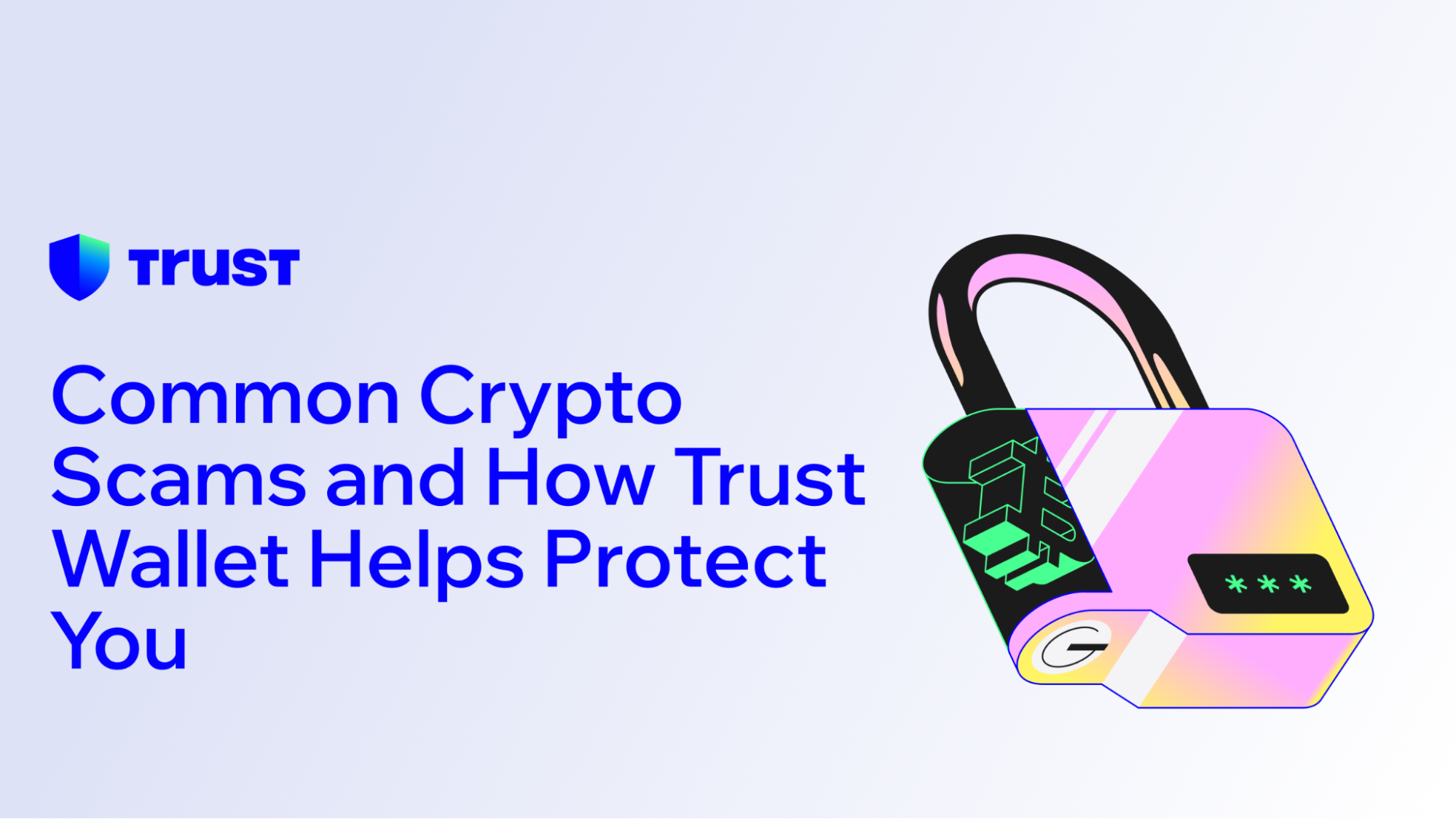 Common Crypto Scams and How Trust Wallet Helps Protect You | Trust