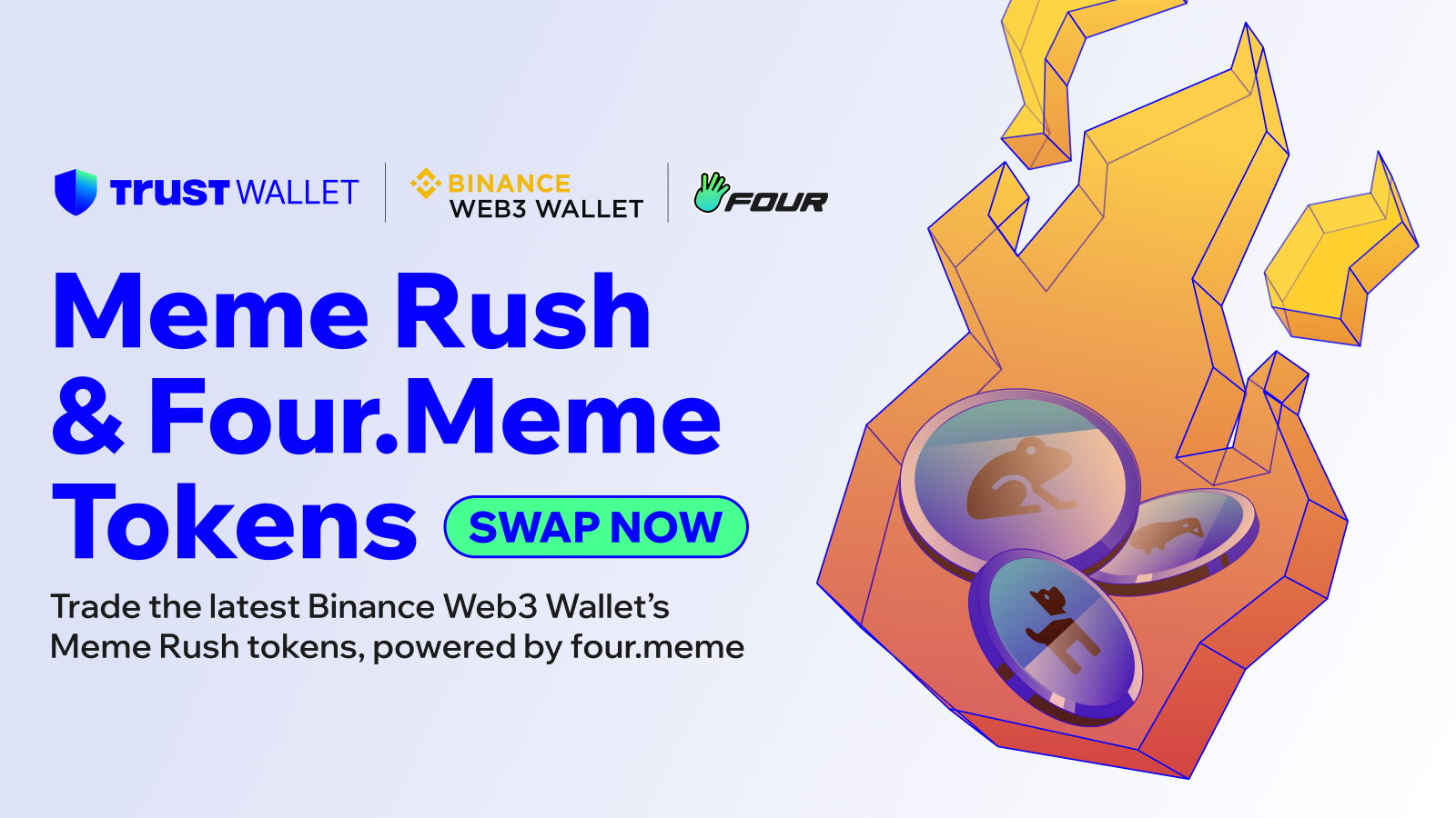 Trade Binance Wallet's Meme Rush and Four.Meme Tokens in Trust Wallet | Trust