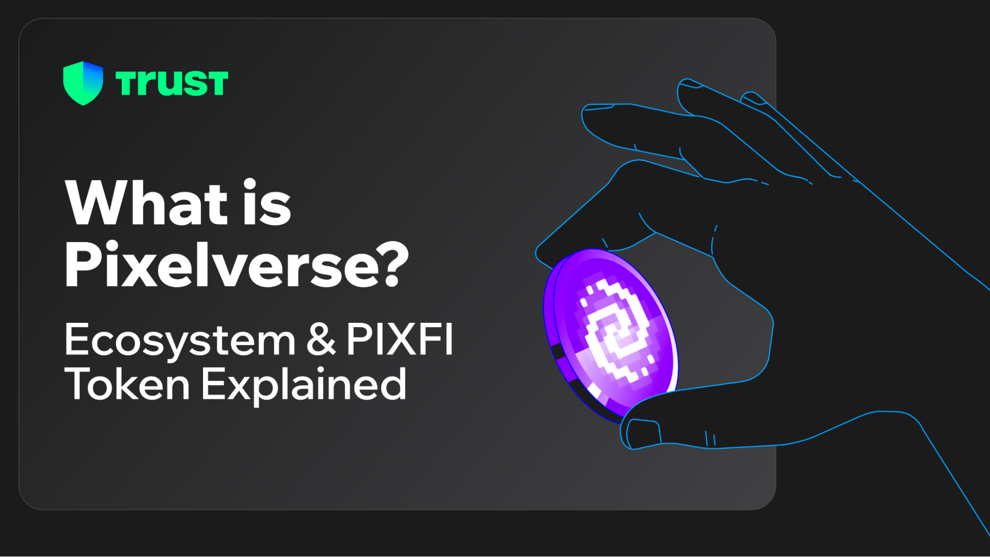 What is Pixelverse? Ecosystem and PIXFI Token Explained | Trust