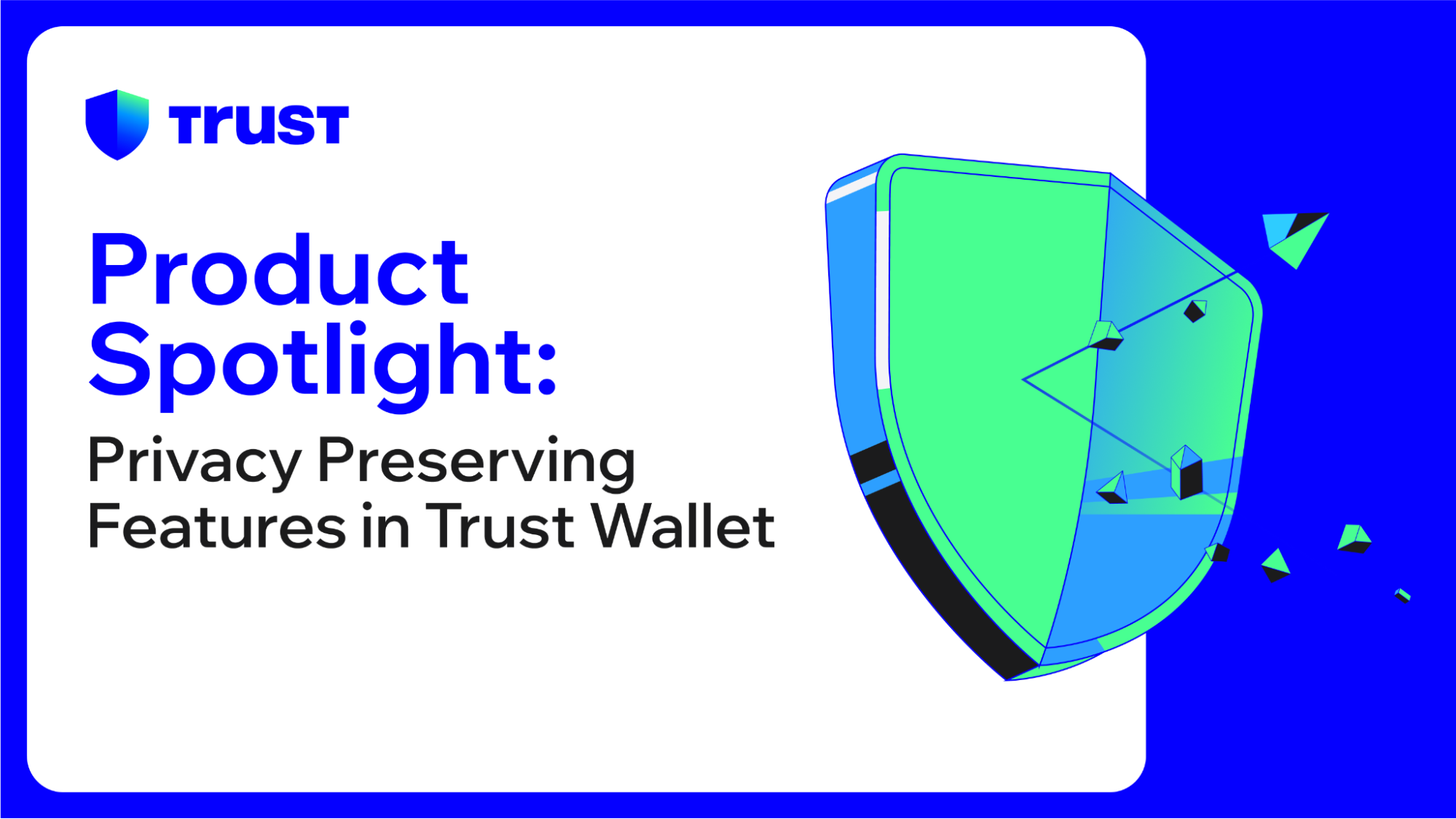 Product Spotlight: Privacy Preserving Features in Trust Wallet | Trust ...