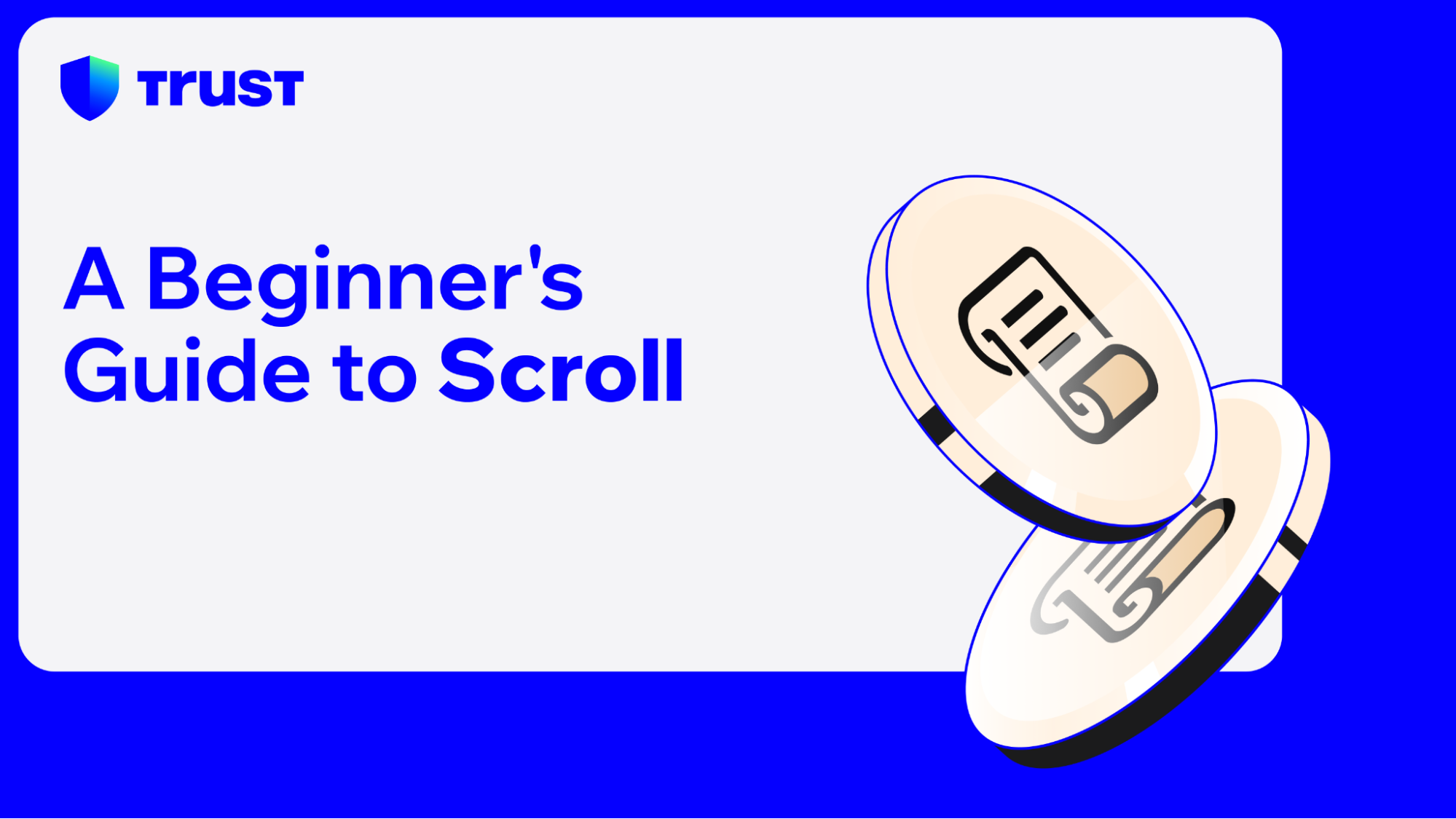 A Beginner's Guide to Scroll | Trust
