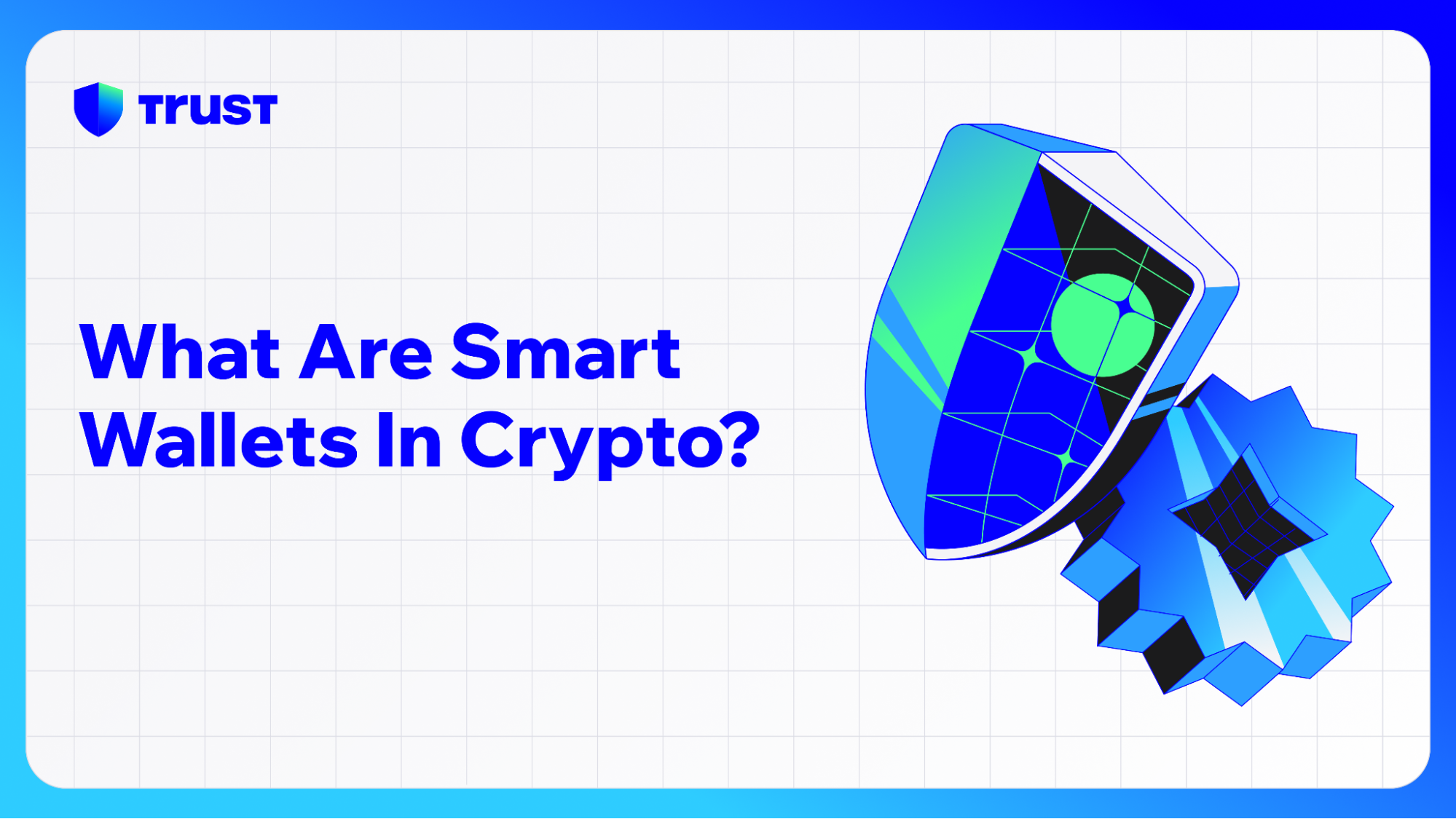 What are Smart Wallets in Crypto? | Trust