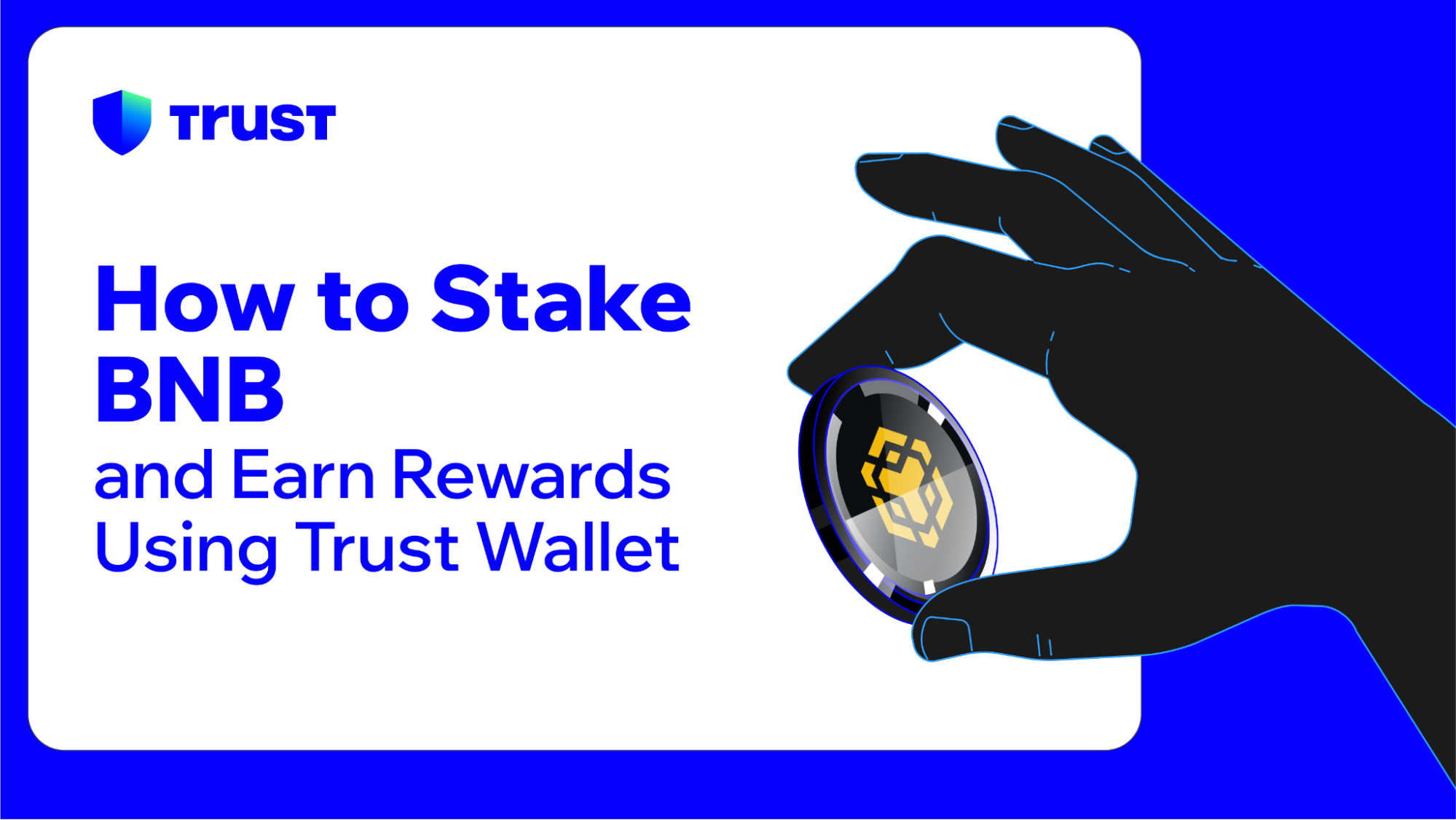 How to Stake BNB and Earn Yield Using Trust Wallet | Trust