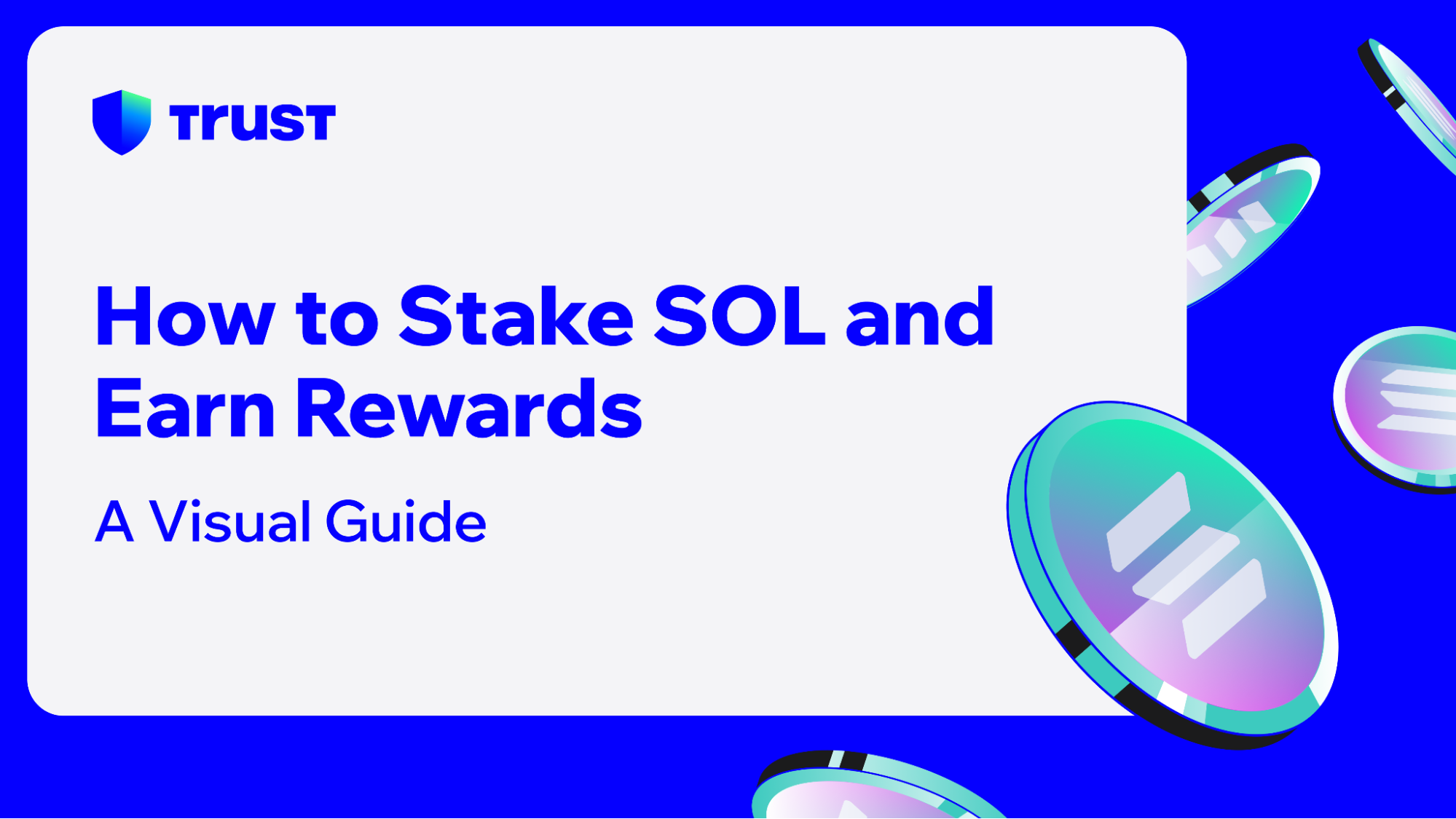 How to Stake Solana and Earn Rewards Using Trust Wallet: A Visual Guide | Trust