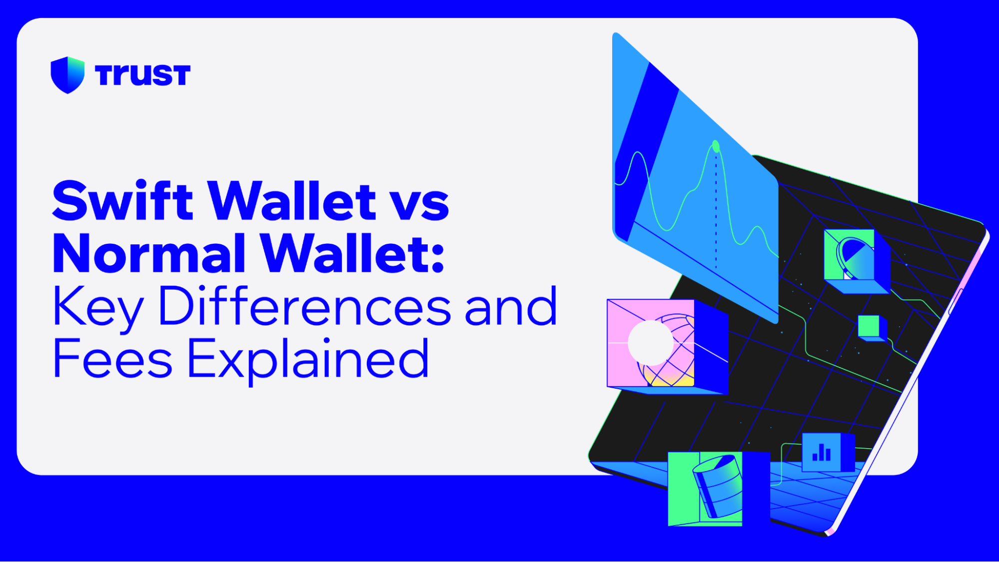 SWIFT Wallet vs Normal Wallet: Key Differences and Fees Explained | Trust
