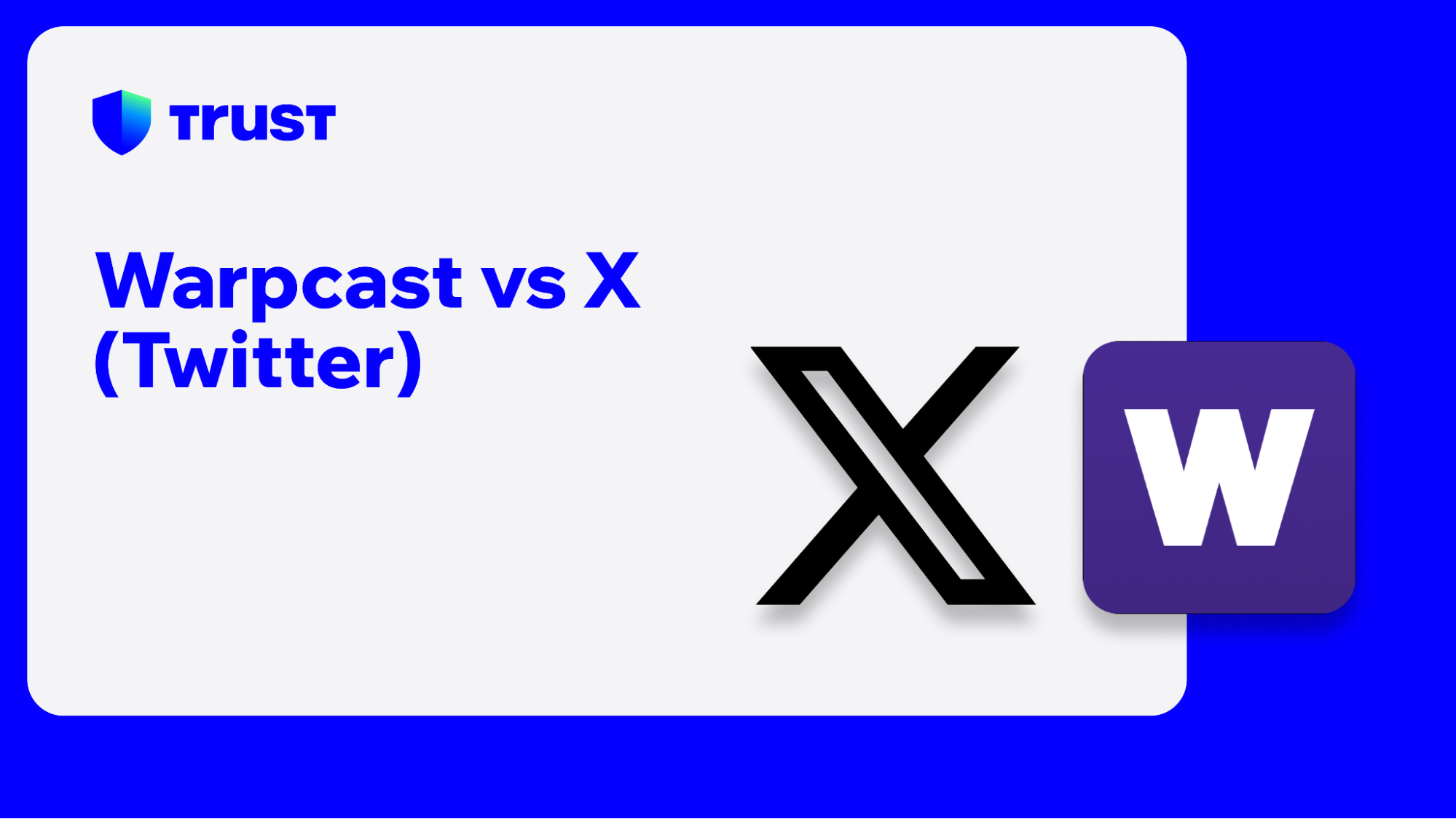 Warpcast vs X (Twitter) | Trust