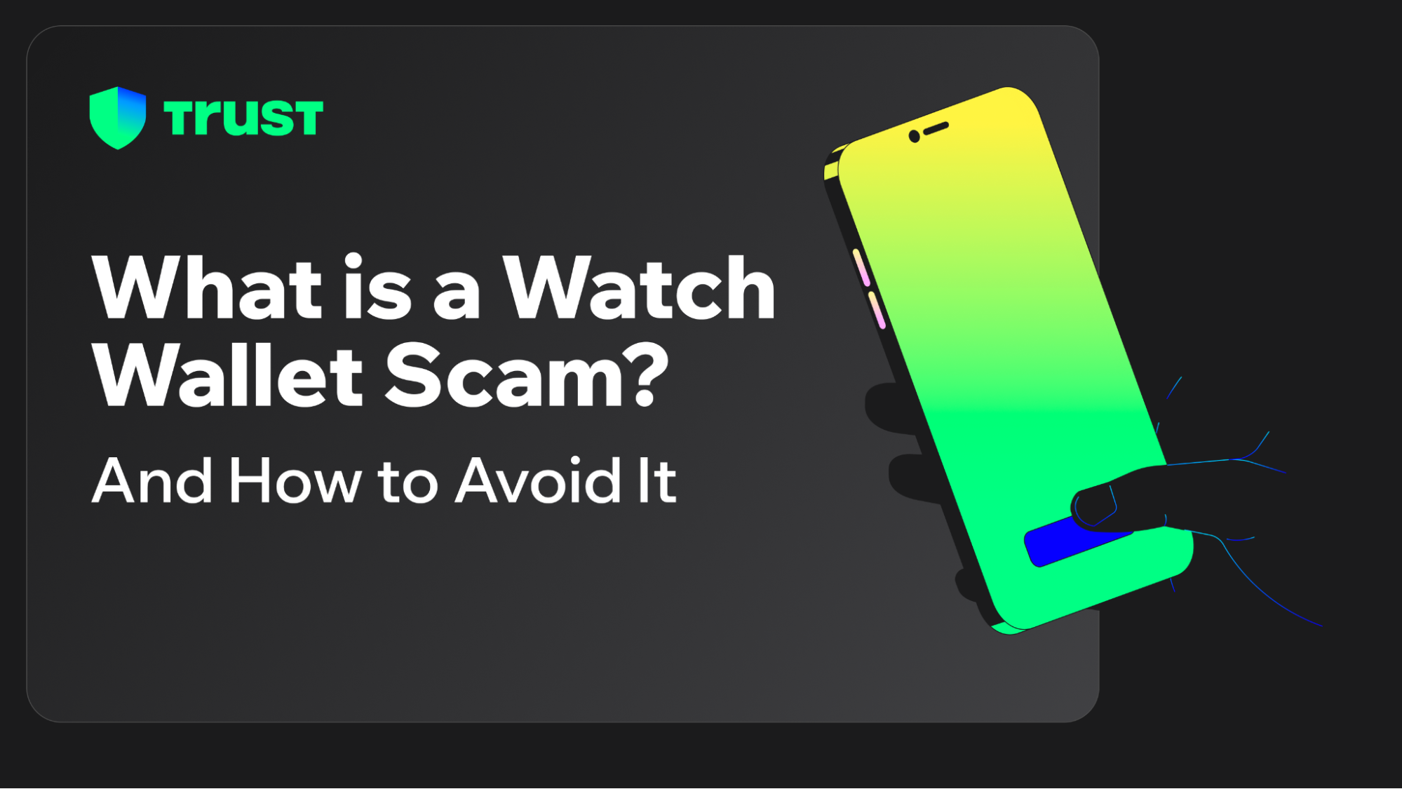 What is a Watch Wallet Scam? And How to Avoid It | Trust