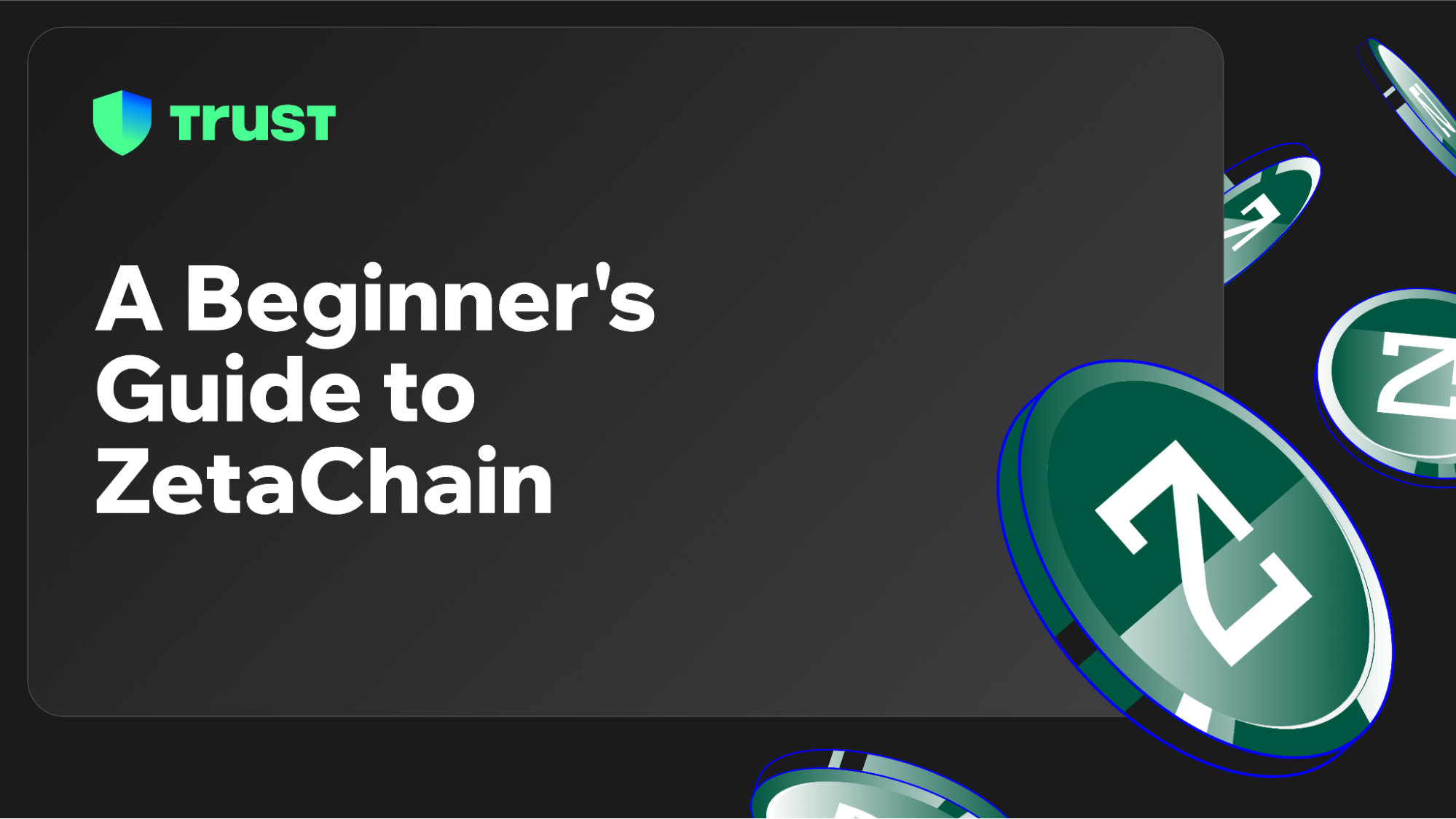 A Beginner's Guide to ZetaChain | Trust